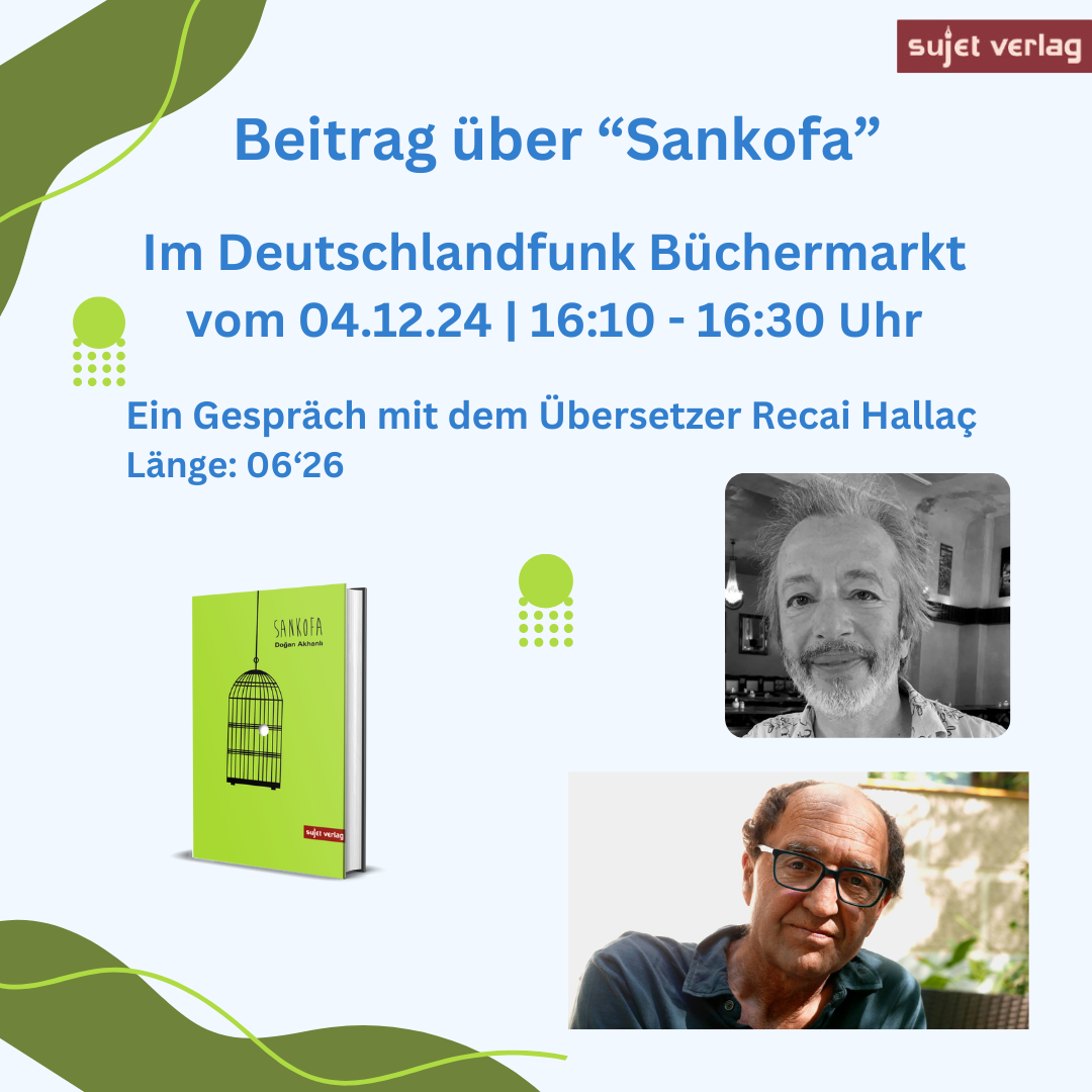 Deutschlandfunk Büchermarkt - Recai Hallaç zu Doğan Akhanlı: „Sankofa ...